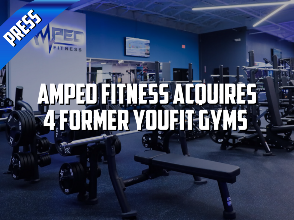 Amped Fitness Continues its East Coast Takeover: NEW LOCATION COMING ...